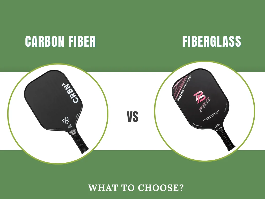 Carbon Fiber Vs. Fiberglass Pickleball Paddles: Pros & Cons